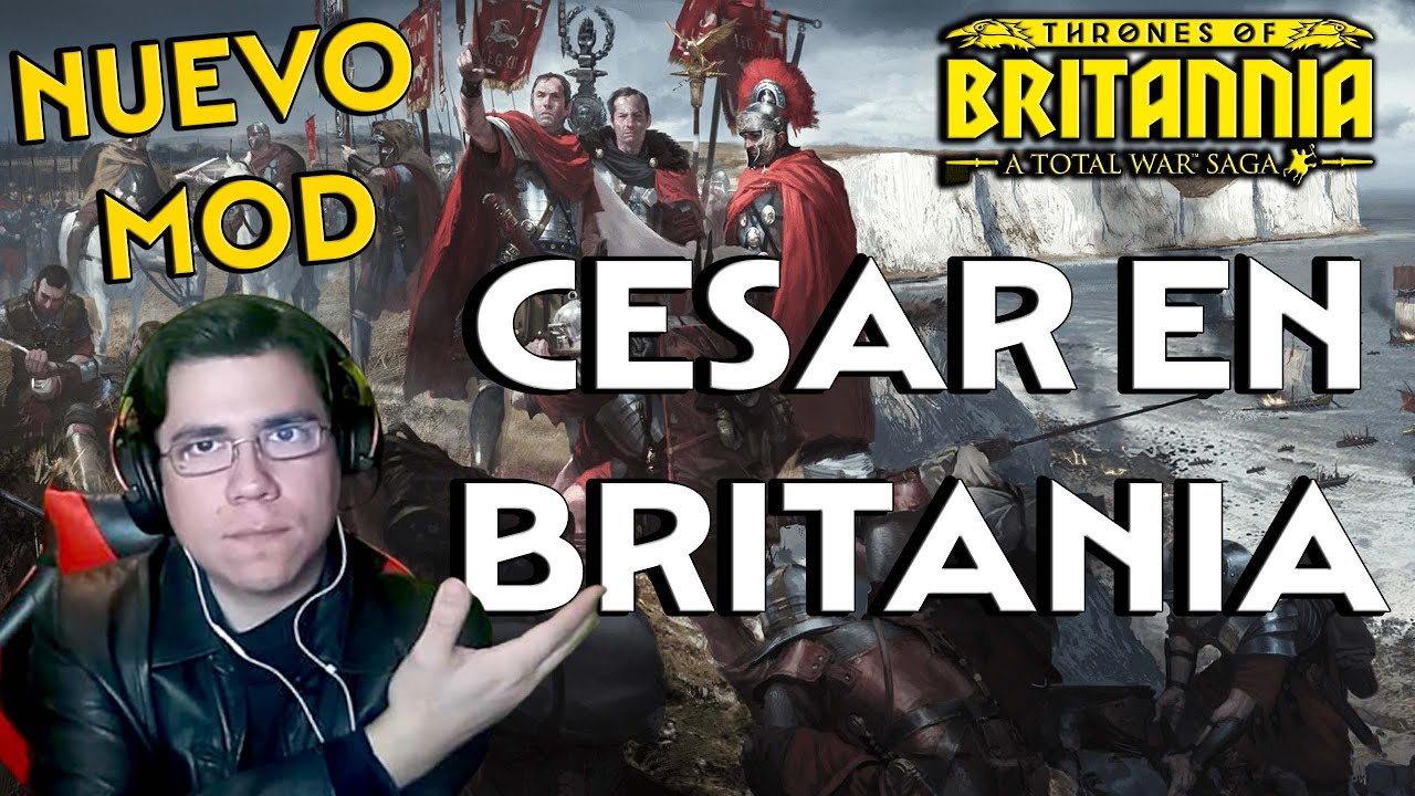 CESAR EN BRITANIA, MOD para Total War Saga: THRONES OF BRITANNIA - YouTube