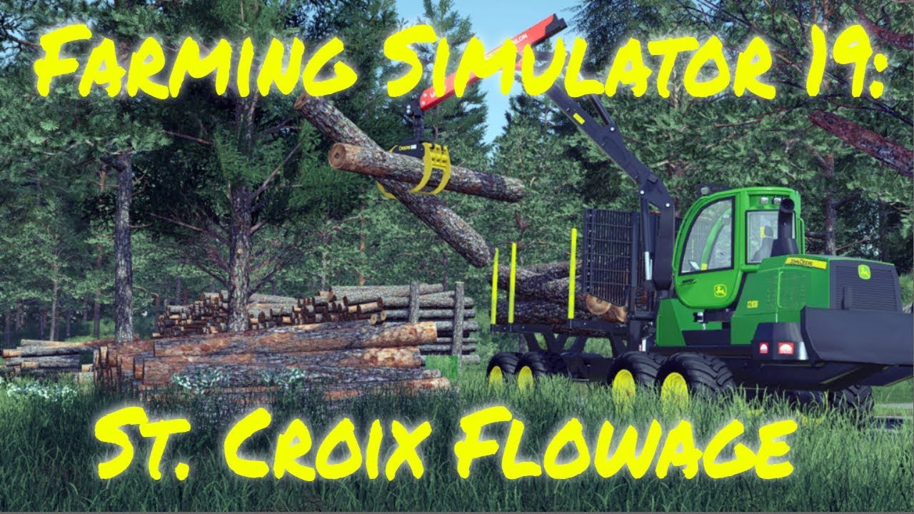 Farming Simulator 19: St. Croix Flowage - YouTube