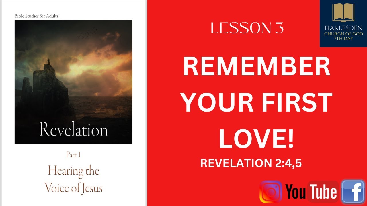 "REMEMBER YOUR FIRST LOVE!" Lesson Study - YouTube