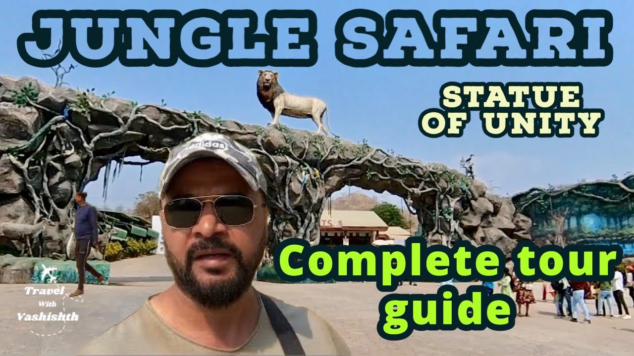 Statue of unity jungle safari tour | ticket price, timings | statue of ...