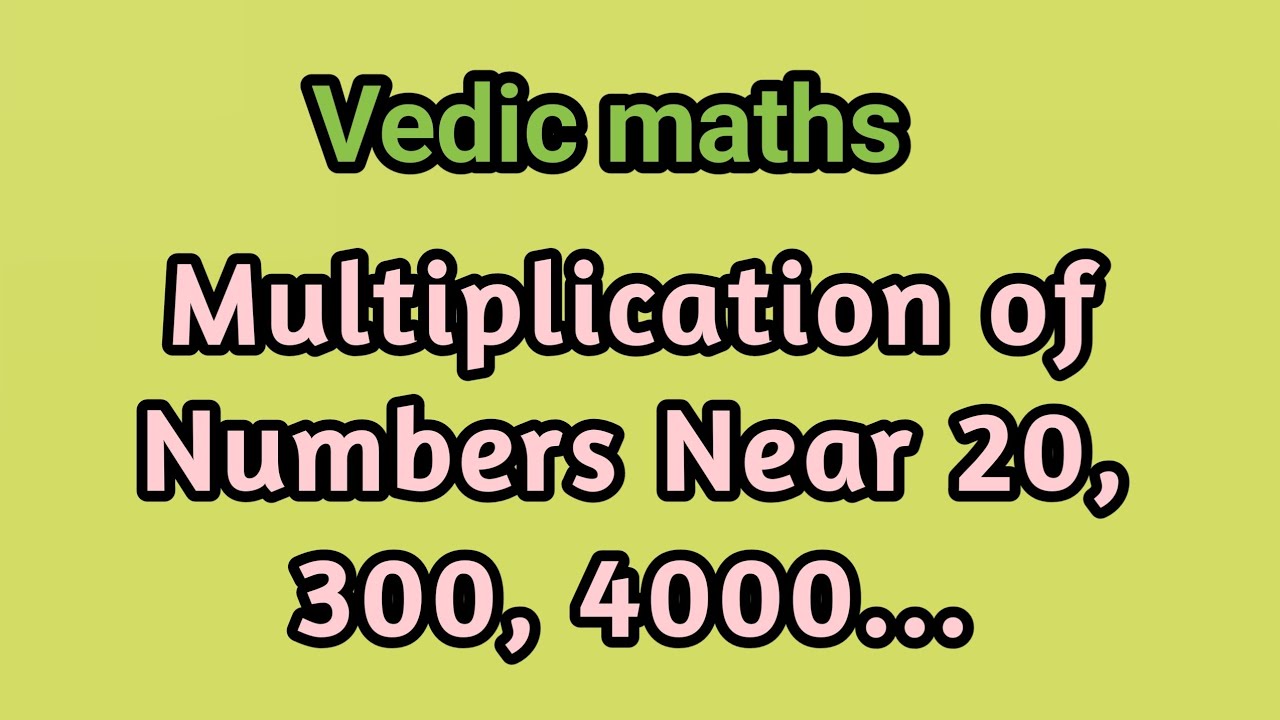 Vedic Maths Multiplication Of Numbers Near 20 300 4000 Part 28 vedic-maths-multiplication-of-numbers-near-20-300-4000-part-28