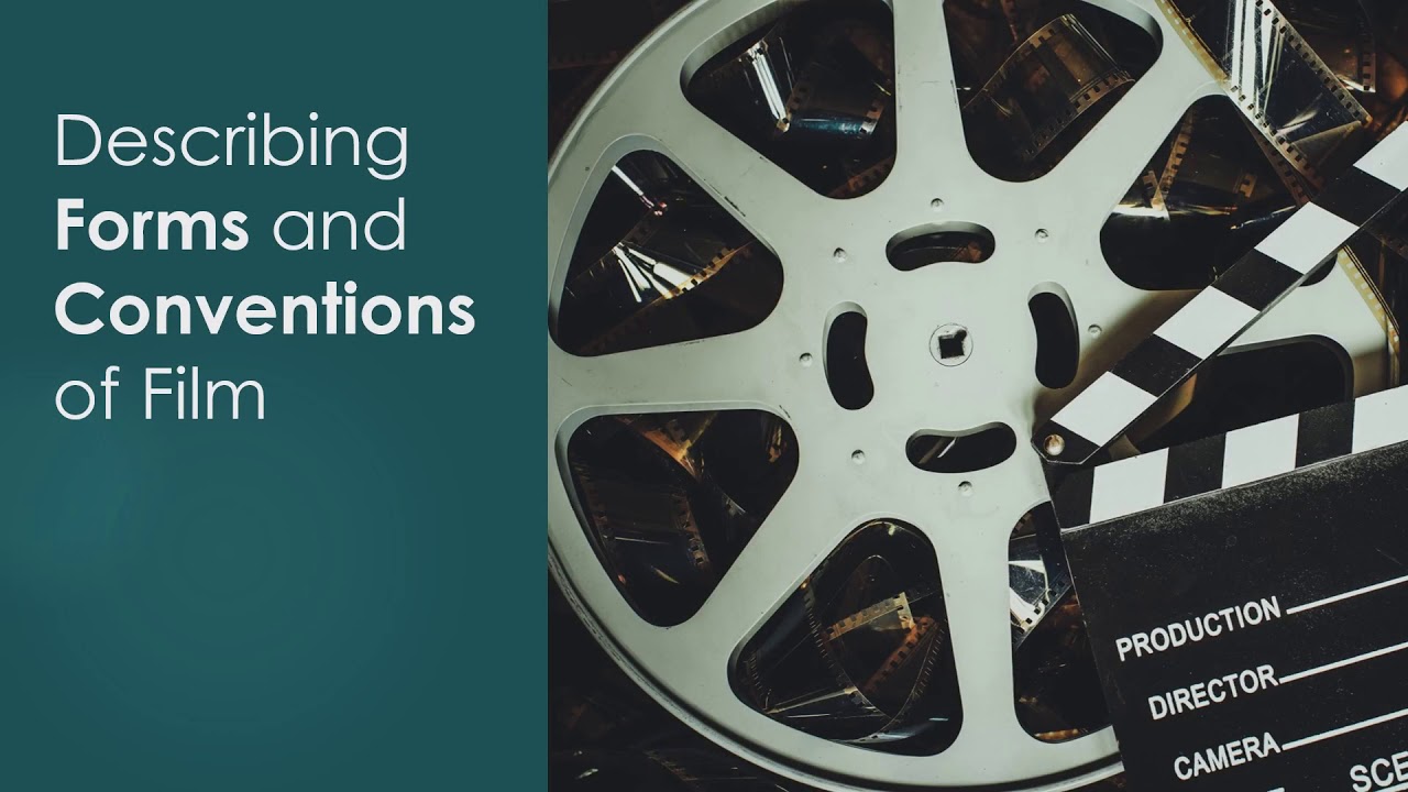 DESCRIBING FORMS AND CONVENTIONS OF FILMS - YouTube