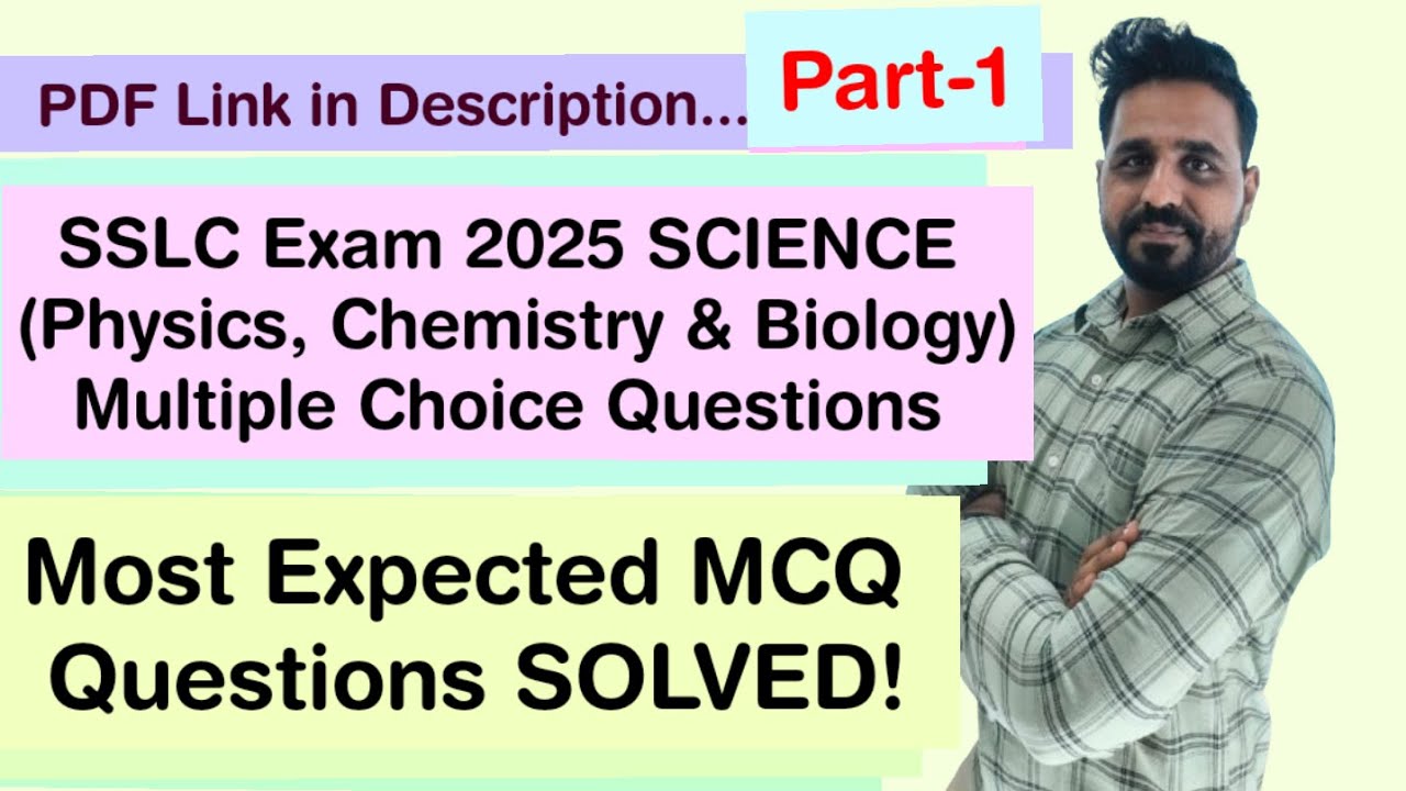 Lecture-1 SSLC 10th Board 2025 SCIENCE MCQ (Physics, Chemistry ...