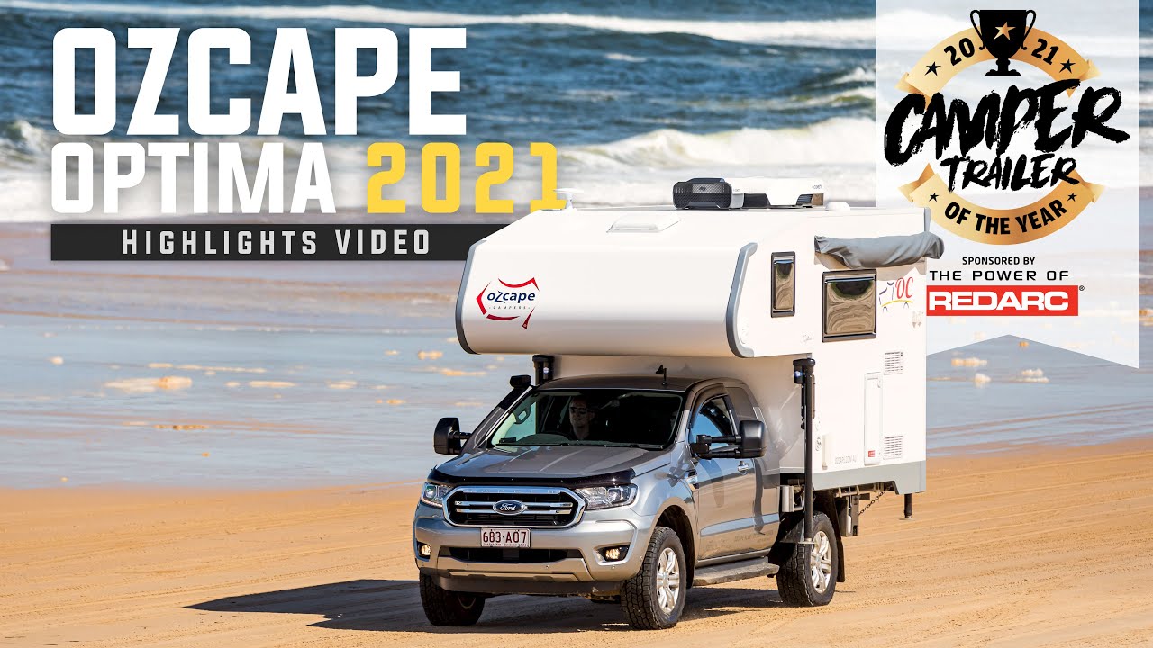 Ozcape Optima | Camper Trailer of the Year 2021 | Highlights Reel - YouTube