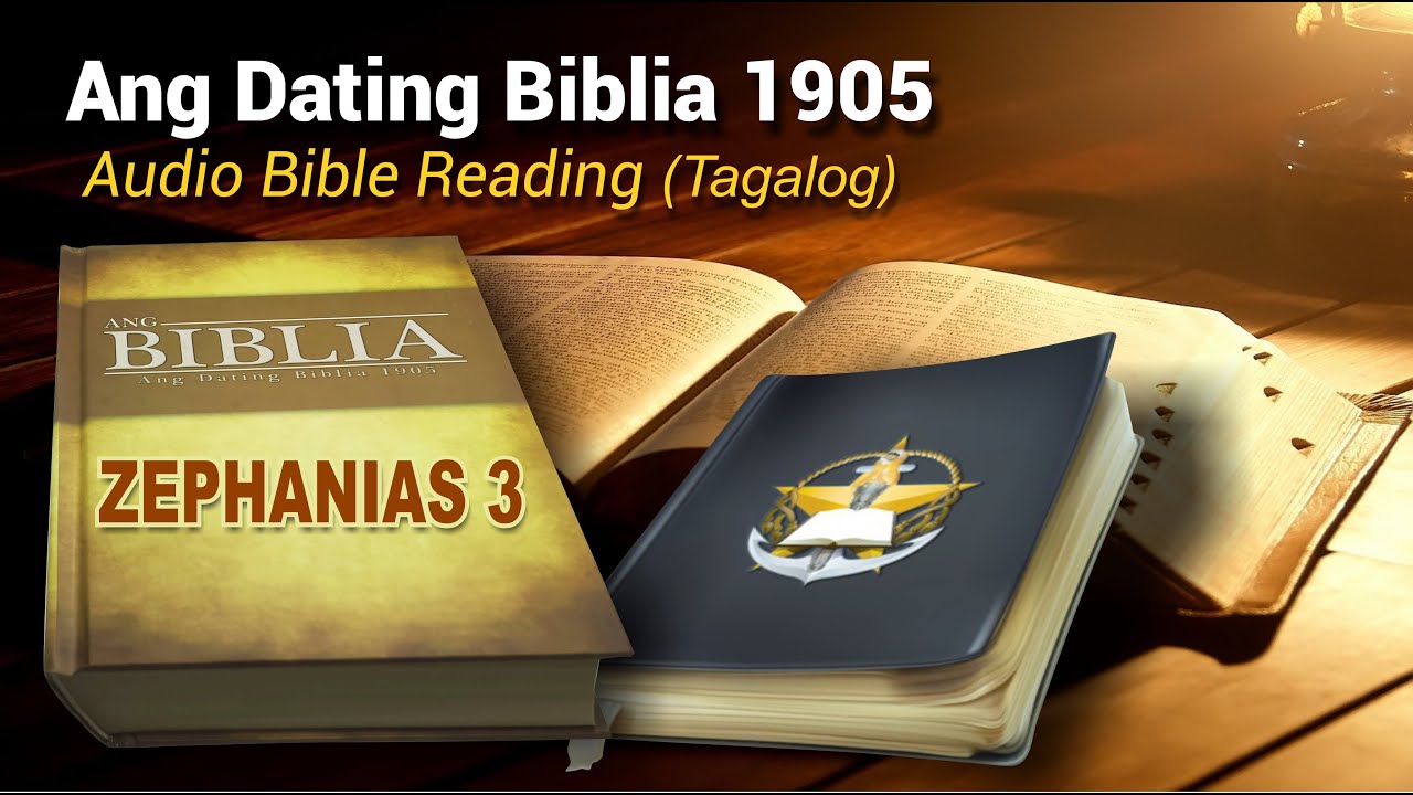Zephanias 3 (Ang Dating Biblia 1905) Audio Bible Reading - Tagalog ...