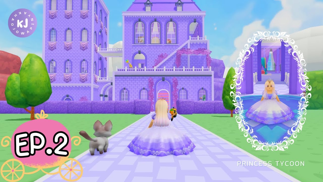 Roblox – EP. 2 end | Princess Tycoon ปราสาทสีม่วงและสัตว์เลี้ยง 🏰💜 ...