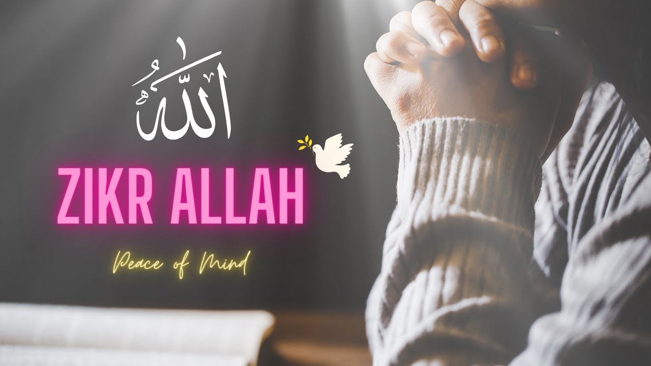 ALLAH ka Zikr | Allah-Hoo, Allah-Hoo, Allah-Hoo | Zikr ALLAH | Peace of mind - YouTube