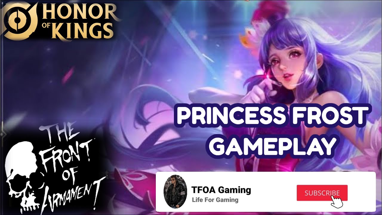PRINCESS FROST GAMEPLAY HOK - HONOR OF KINGS #hokglobal #hokindonesia # ...