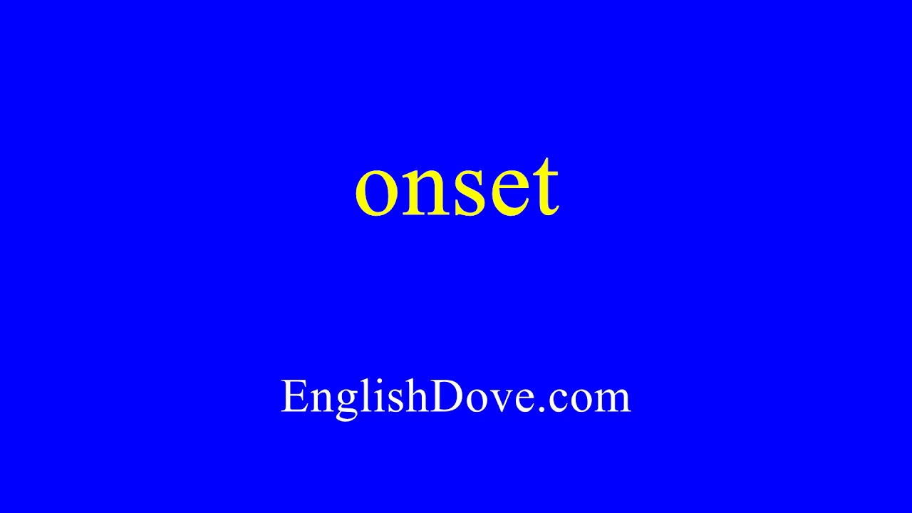 How to pronounce onset in American English. - YouTube