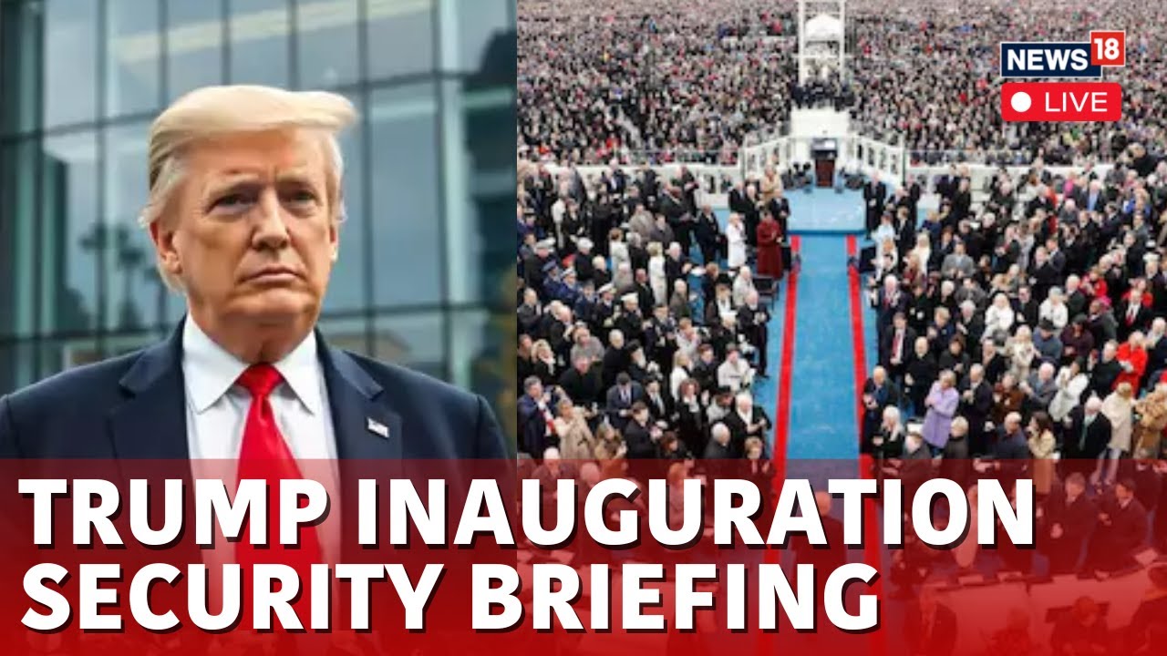 Donald Trump's Inauguration LIVE | Briefing On Public Safety Measures ...