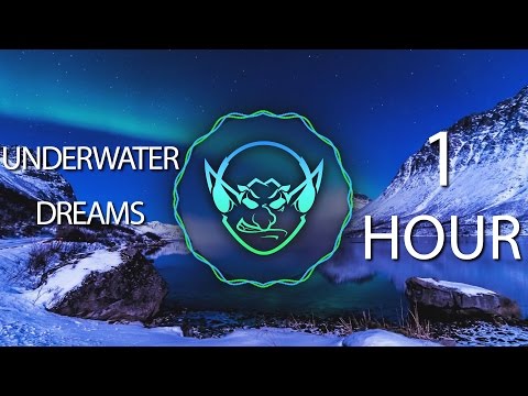 Underwater Dreams (Goblin Mashup) 【1 HOUR】