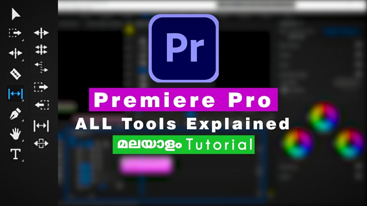 Tools Explain Premiere Pro 2020 മലയാളം Tutorial - YouTube