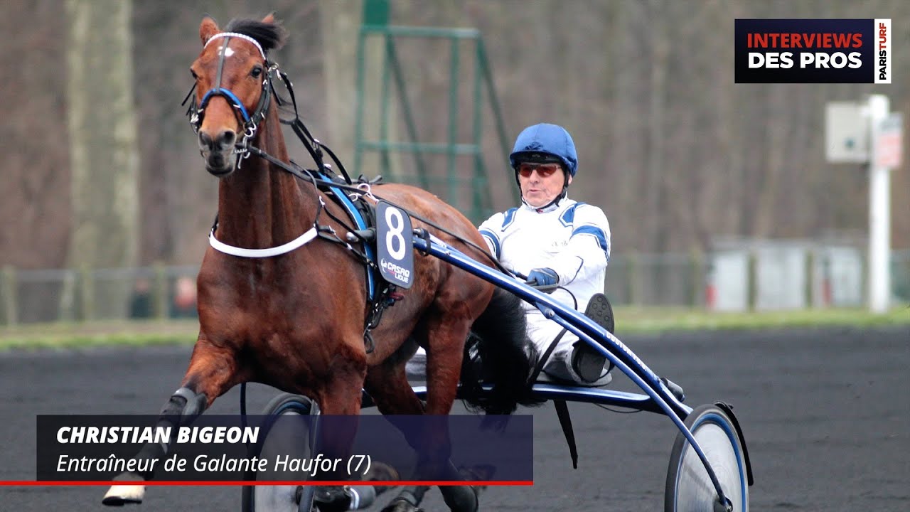 CHRISTIAN BIGEON | ENTRAÎNEUR DE GALANTE HAUFOR | QUINTÉ DU VENDREDI 5 ...