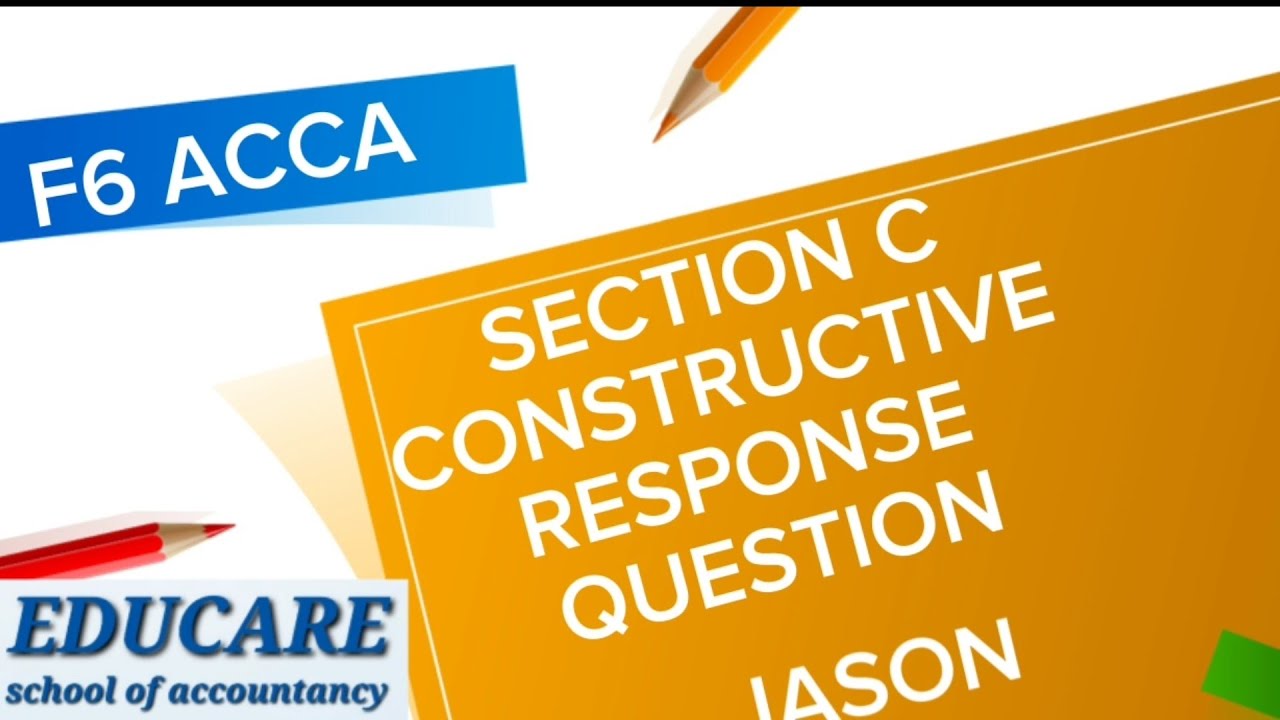 F6 ACCA CONSTRUCTIVE RESPONSE QUESTION FROM KAPLAN KIT - YouTube