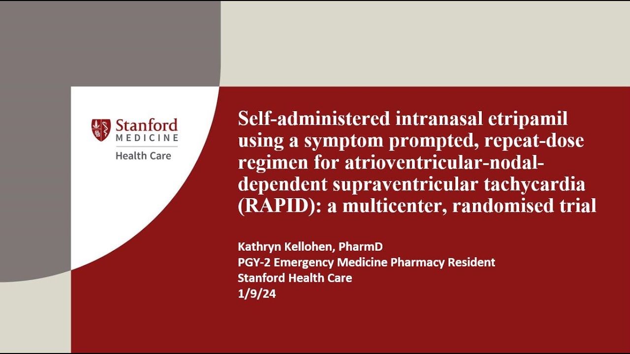 The RAPID Trial: Intranasal Etripamil For AV Nodal Dependent ...