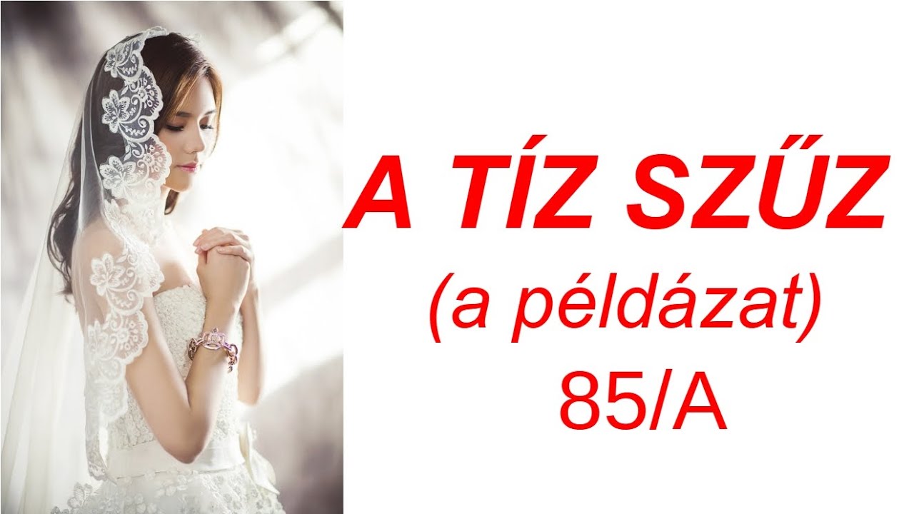 Tíz szűz példázata - 85a / Pár percben a Bibliáról - 85/a rész - YouTube