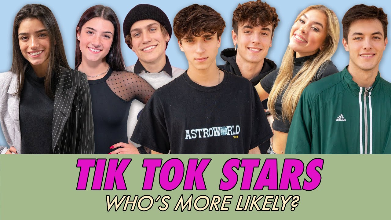 TikTok Stars - Who's More Likely? - YouTube