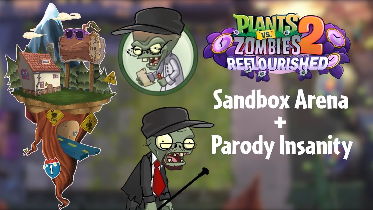 Wilding in Sandbox Arena, director's cut inside Parody Insanity 1-10 | PvZ 2 Reflourished - YouTube