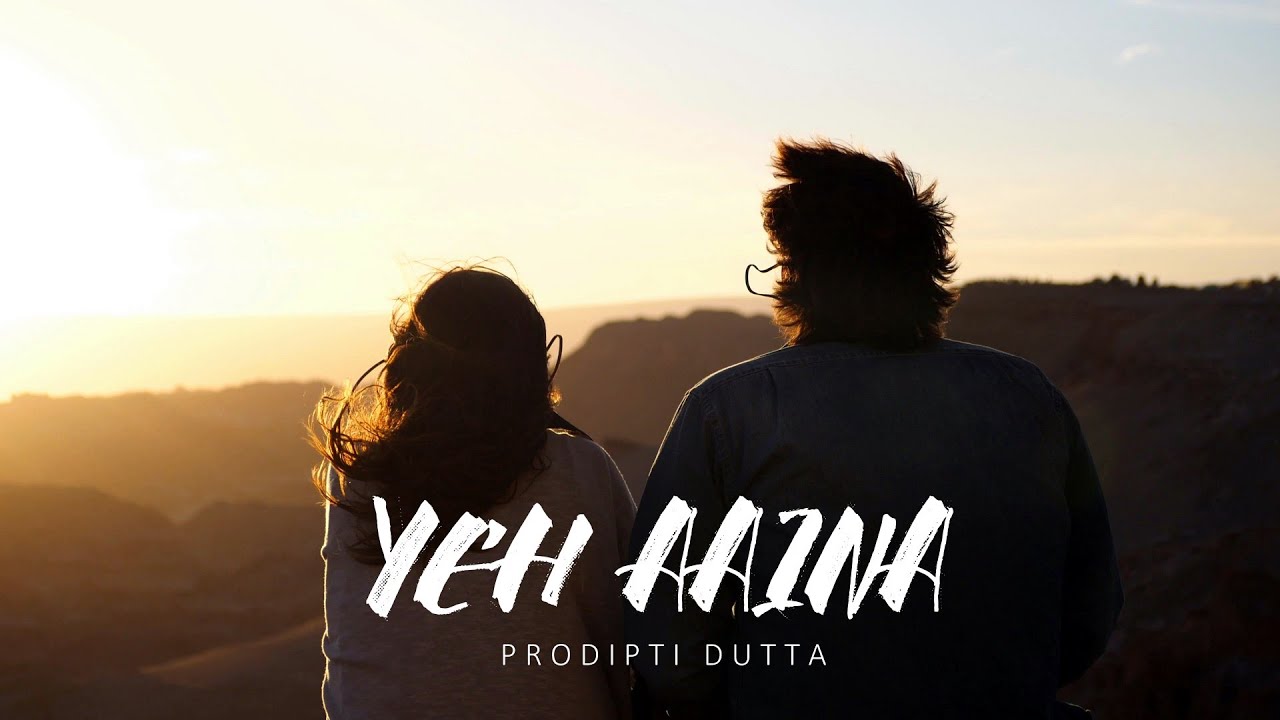 YEH AAINA || KABIR SINGH || PRODIPTI DUTTA || LYRICAL VIDEO - YouTube