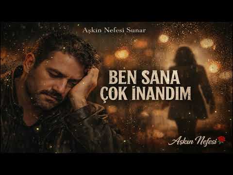 Ben Sana Çok İnandım | İçten Yakan Arabesk Şarkı