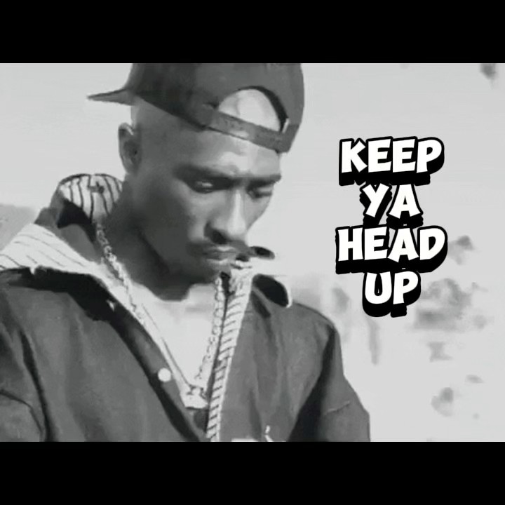 Keep ya Head Up #2pac #tupac #keepyaheadup #rip - YouTube