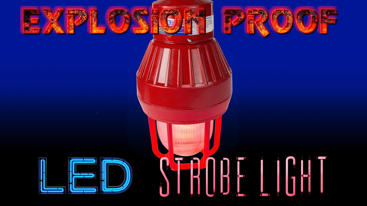 Explosion Proof LED Strobe Light in Red Housing - YouTube
