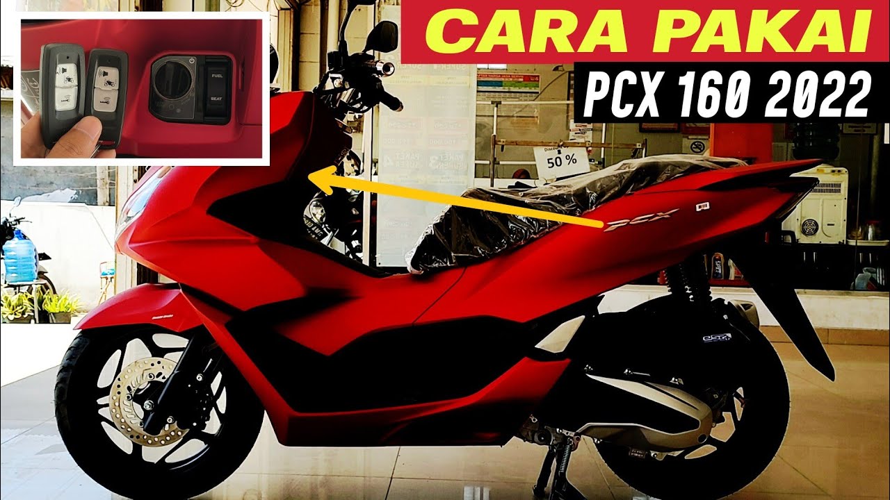 PCX 160 TERBARU 2022 CARA MENGGUNAKAN KEYLESS DAN MEMAHAMI FITUR - YouTube