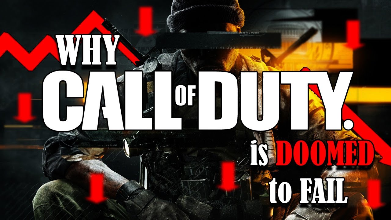 CALL OF DUTY IS DOOMED TO FAIL - YouTube