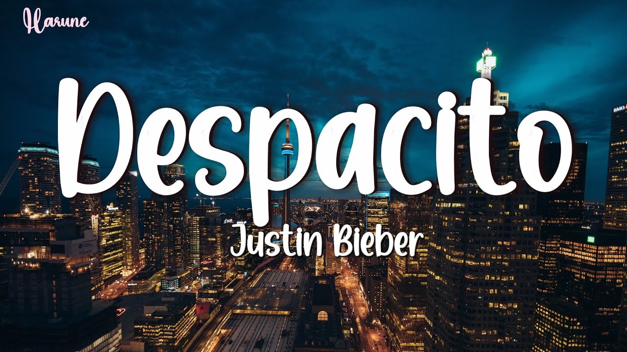 Justin Bieber - Despacito (Lyrics) ft. Luis Fonsi & Daddy Yankee - YouTube
