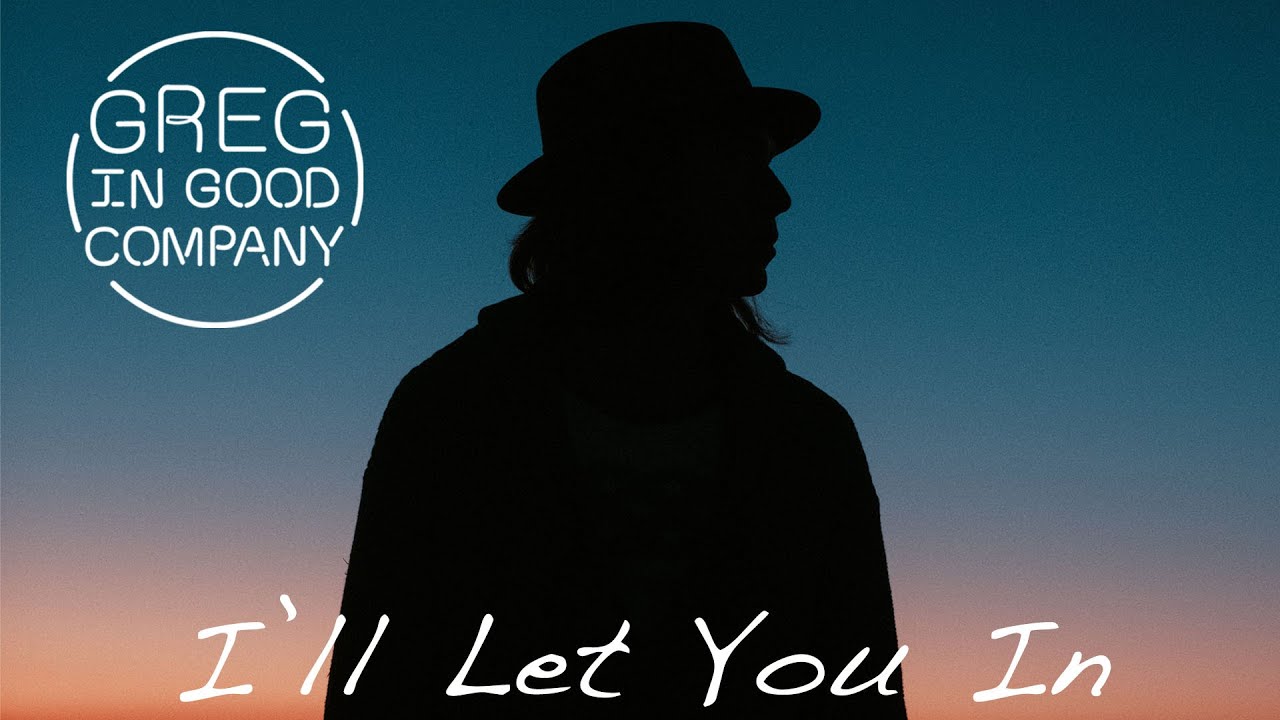 I'll Let You In - Greg in Good Company (Visualizer) - YouTube