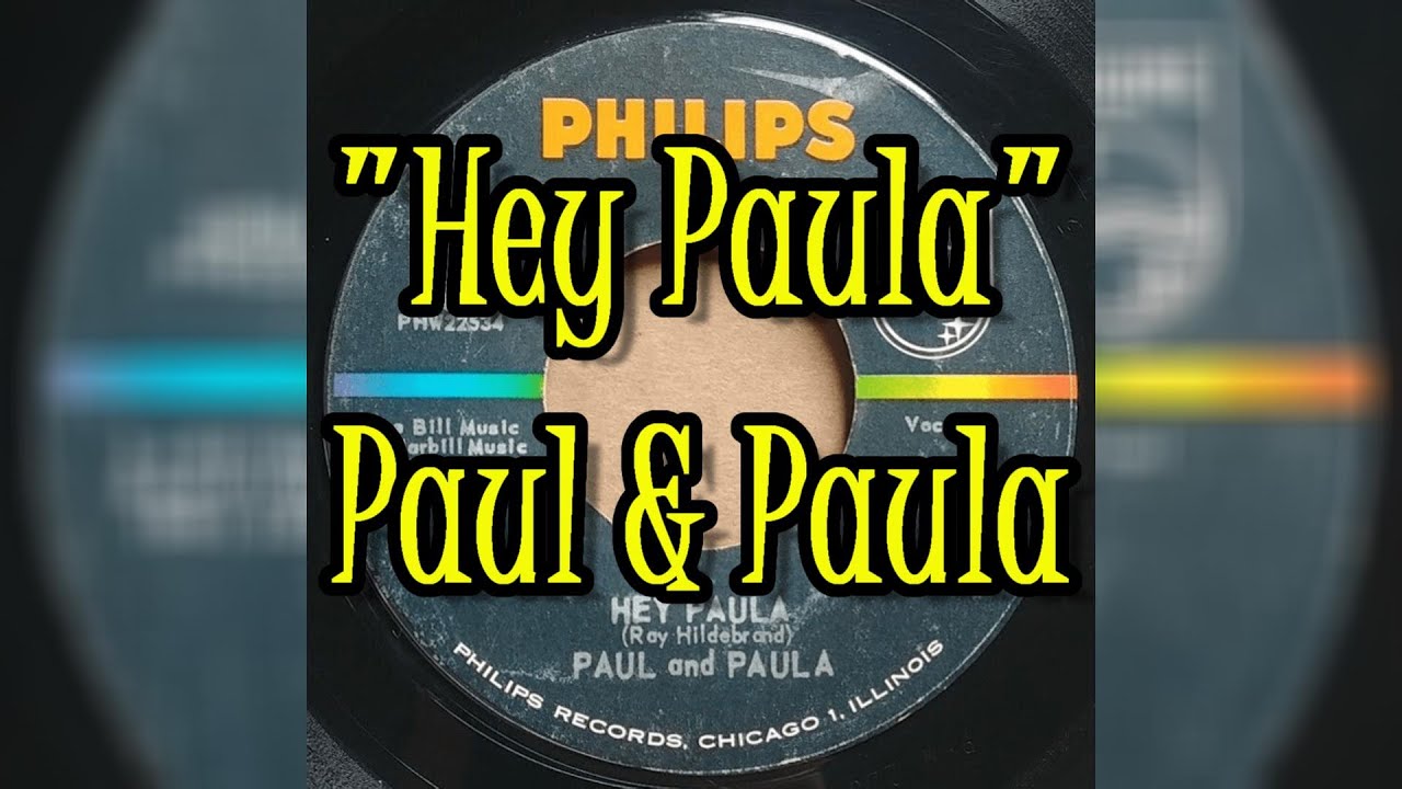 "Hey Paula" - Paul & Paula (lyrics) - YouTube