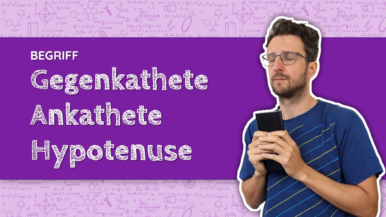 Gegenkathete, Ankathete und Hypotenuse im Rechtwinkeligen Dreieck - YouTube