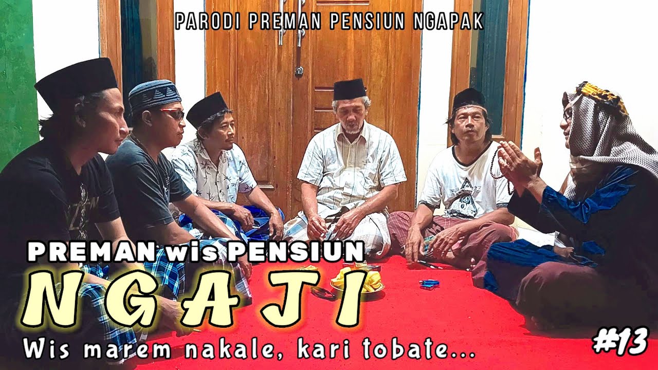 Preman Pensiun Ngaji || Film Ngapak Kebumen #premanpensiun #parodi # ...
