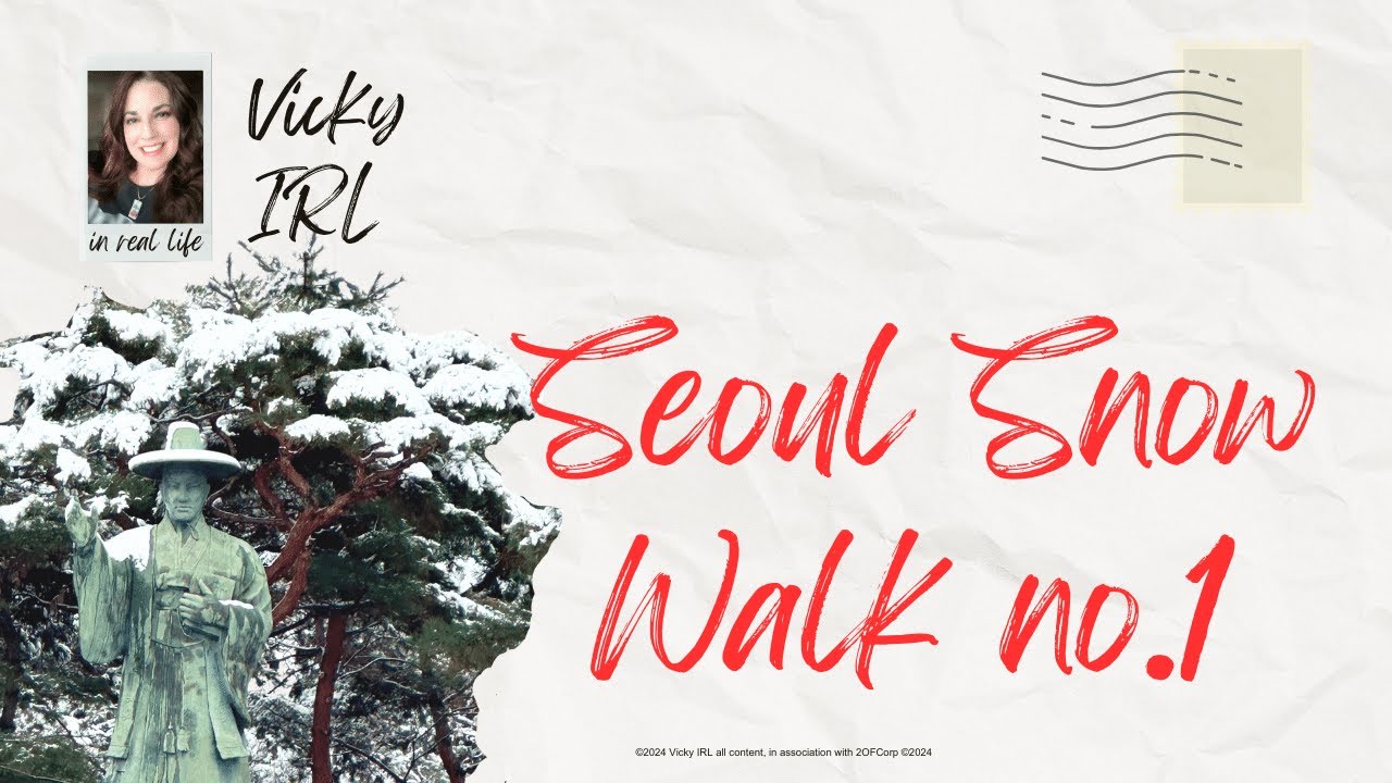 Vicky IRL: Seoul Snow Walk no 1. #VickyIRL #vlog #travel #snow #walk ...
