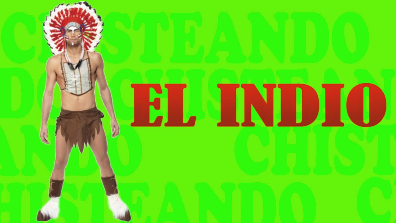 Chiste del indio - YouTube