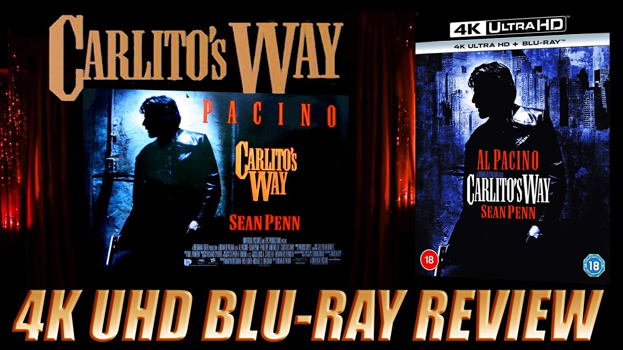 CARLITO'S WAY 4K UHD BLU-RAY REVIEW - YouTube