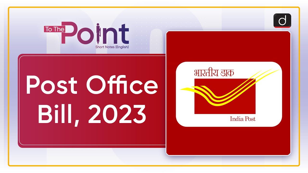 Post Office Bill, 2023 Winter Session of Parliament | To The Point ...