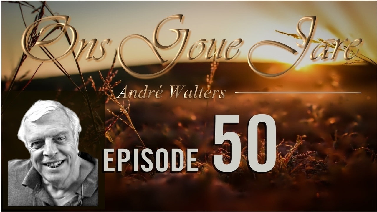 Ons Goue Jare - Episode 50 - YouTube