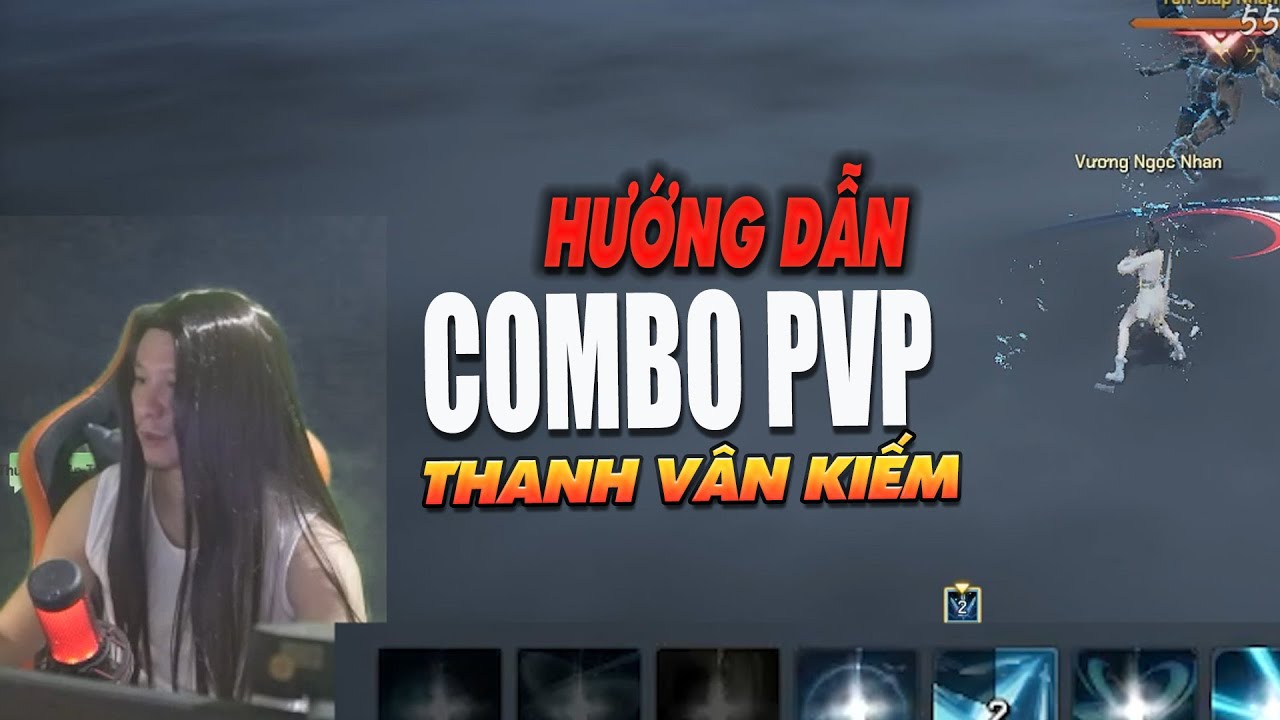 hướng dẫn Combo PVP - Thanh Vân kiếm [thế giới tru tiên] - YouTube