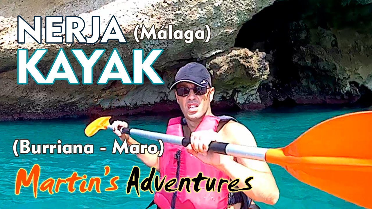 Nerja Kayak. Ruta Burriana - Maro. Kayak en Nerja. - YouTube
