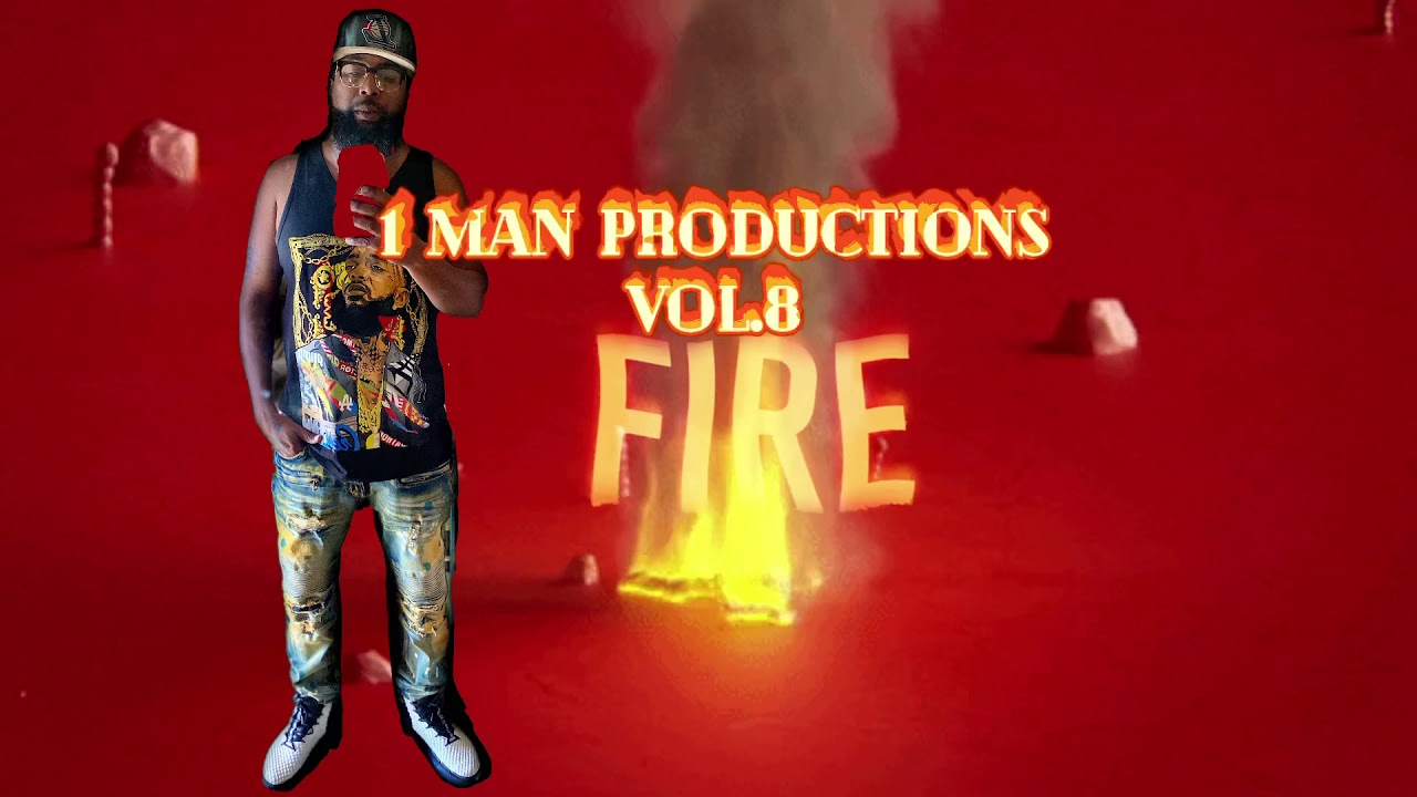 1 Man Productions Vol.8- Fire - YouTube