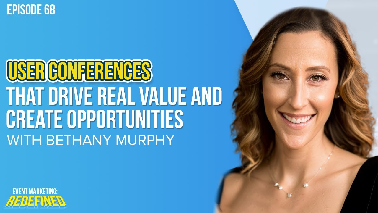 User Conferences That Drive Real Value and Create Opportunities With ...