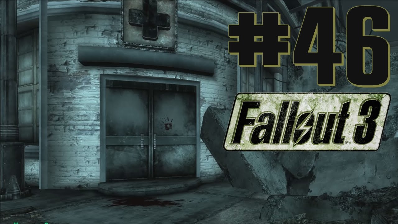 Fallout 3 #46 - Our Lady of Hope Hospital - YouTube