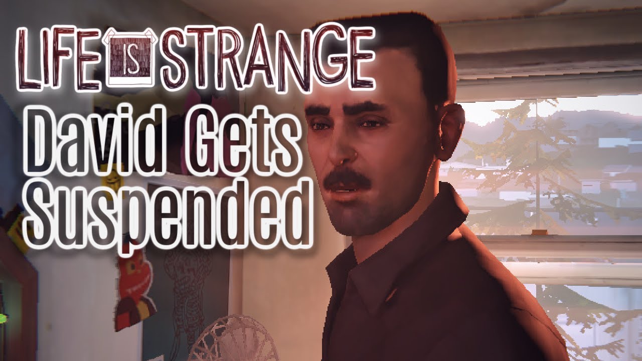 Life Is Strange Episode 2: David Gets Suspended - YouTube