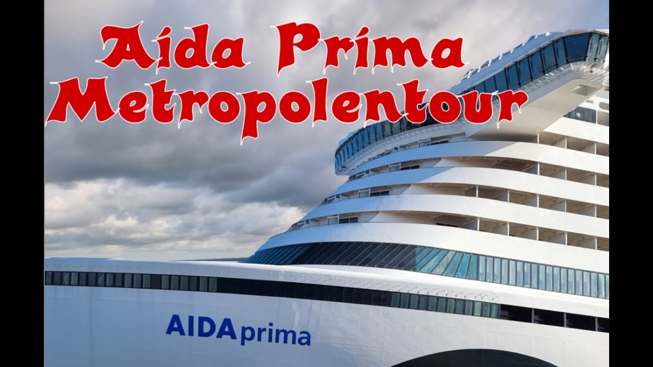 Foto und Video Show! I Aida Prima, Metropolentour Oktober 2022 #aida ...