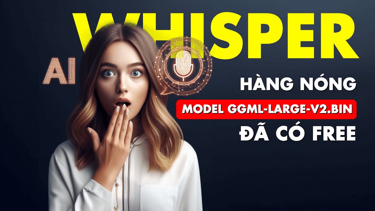 Whisper Large V2 trình tự động tạo sub Video hỗ trợ rất nhiều ngôn ngữ ...