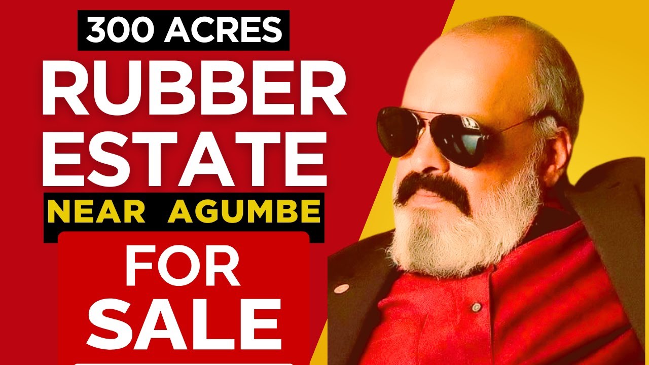 300 ACRES | RUBBER ESTATE | WELL MAINTAINED | AGUMBE - YouTube