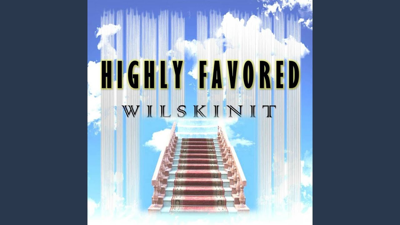 Highly Favored - YouTube