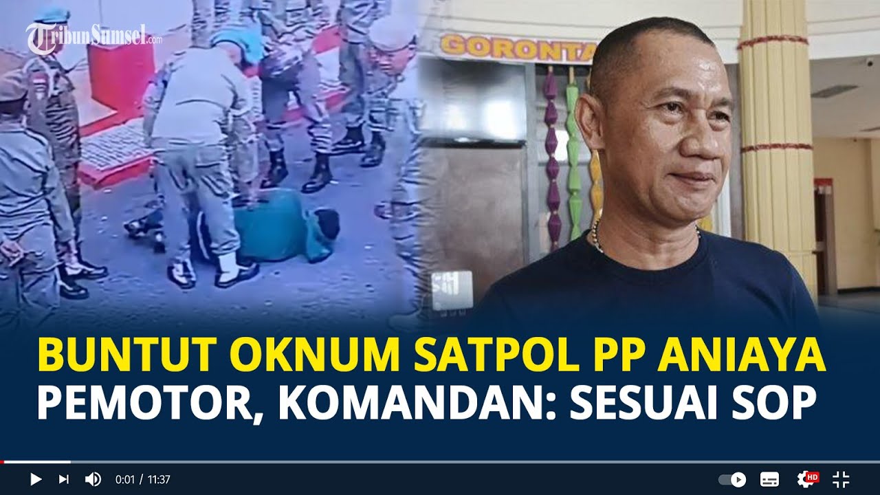 Buntut Oknum Satpol PP Gorontalo Aniaya Pengendara Motor, Komandan ...