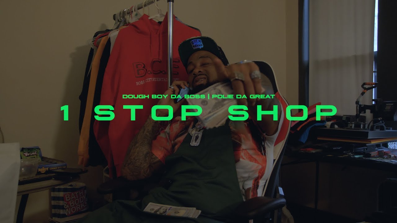 Dough Boy Da Boss - One Stop Shop Ft. Polie Da Great [Official Music ...